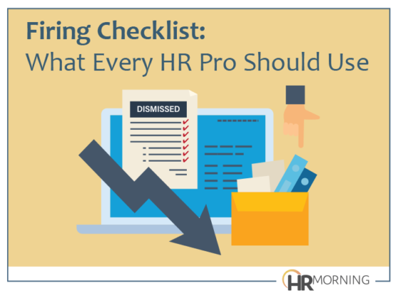 Firing Checklist: What Every HR Pro Should Use | HRMorning