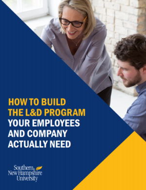 How To Build The L&D Program Your Employees And Company Actually Need