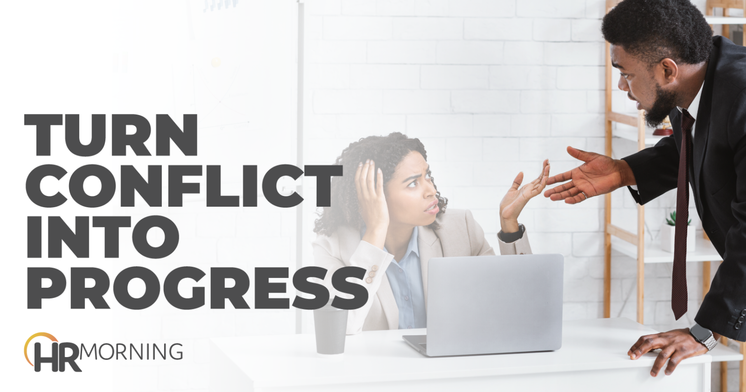 How to have productive arguments at work (Yep, it's possible!) | HRMorning