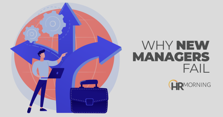 Why new managers fail - and how to help them avoid the top 5 pitfalls | HRMorning