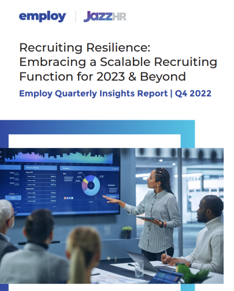 Recruiting Resilience: Embracing a Scalable Recruiting Function for 2023 & Beyond