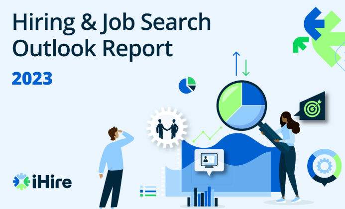 iHire’s Hiring & Job Search Outlook Report | HRMorning