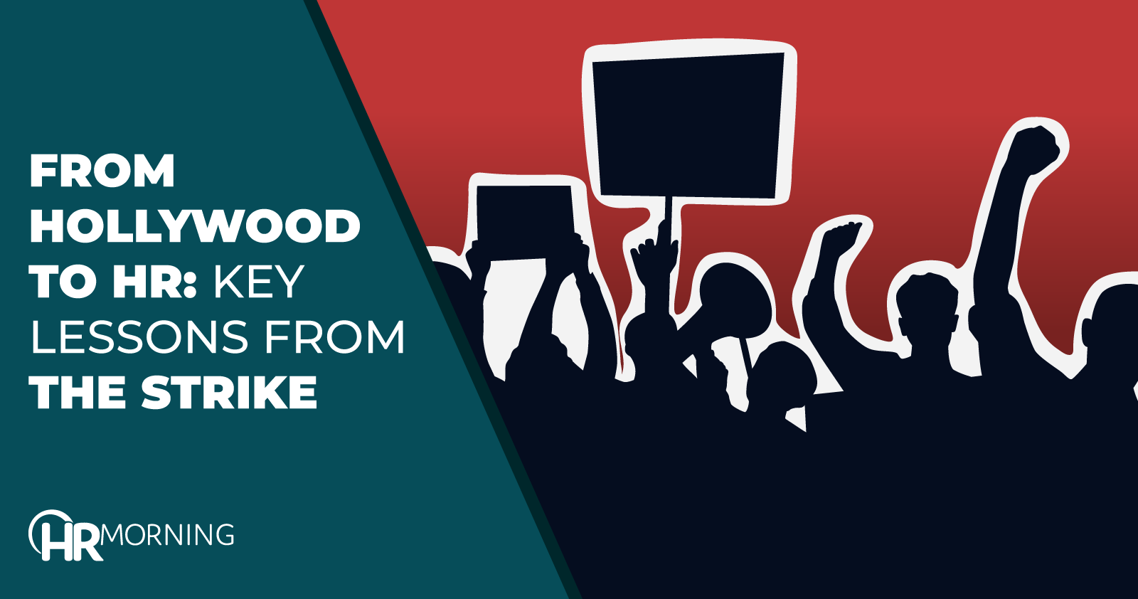 Lessons from the Hollywood strike: 3 valuable takeaways for HR | HRMorning