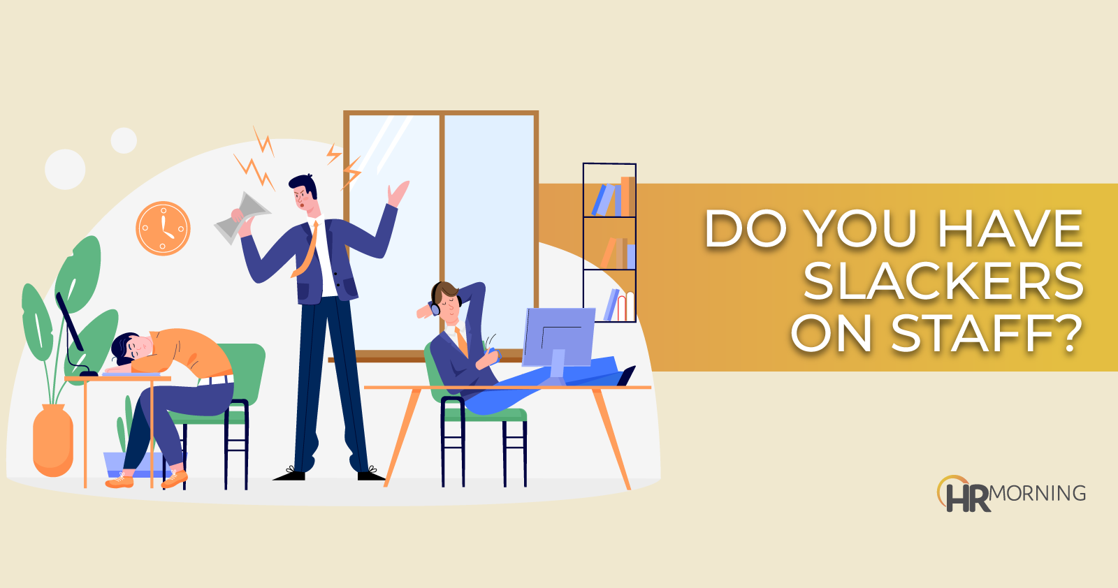 They're so lazy! 5 ways to help slackers on staff become better ...