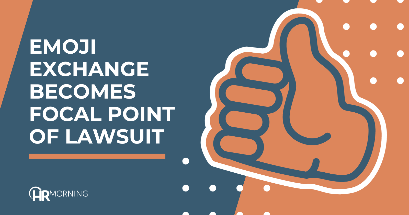 Can thumbs up emoji prove illegal retaliation? Court revives employee’s ...