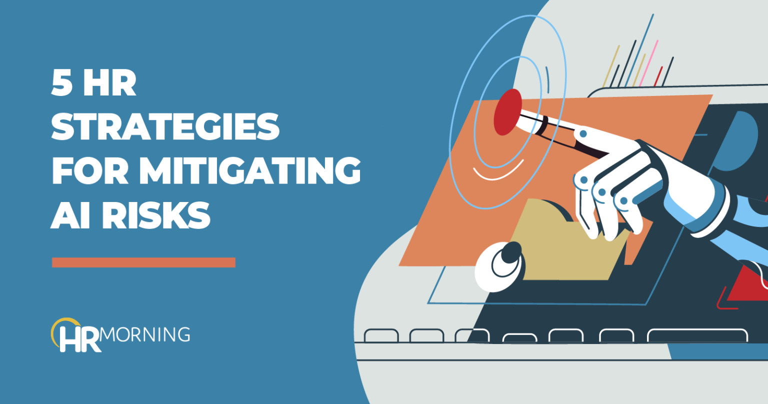 AI Risks: Is Your HR Department Aware and Prepared? | HRMorning