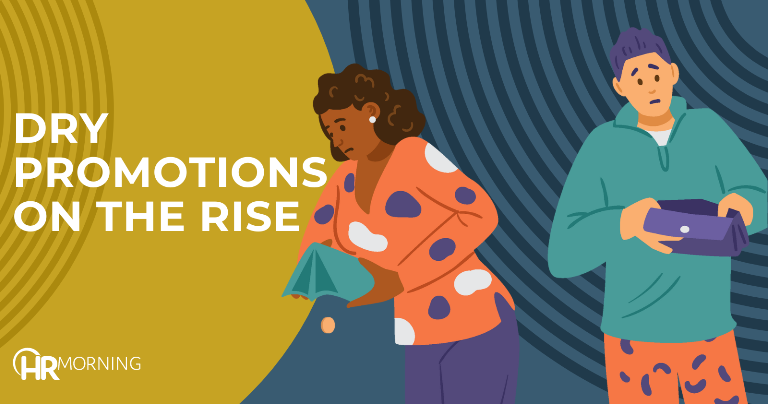 Dry Promotions: Pros, Cons & 5 Ways to Handle Them | HRMorning