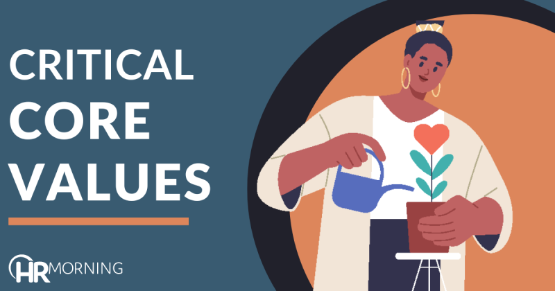 3 Ways to Reinforce Critical Core Values in Employees | HRMorning