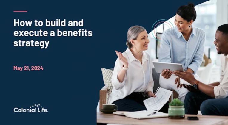 How to Build and Execute a Benefits Strategy | HRMorning