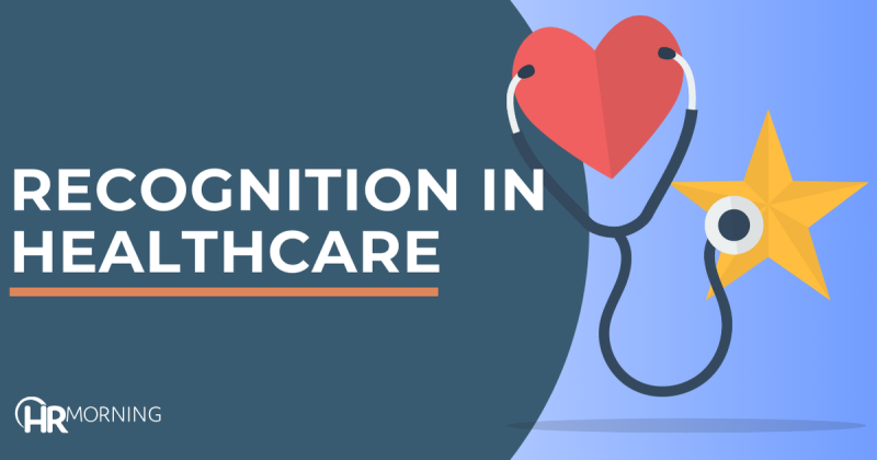 Focus on Employee Recognition in Healthcare: 4 Keys | HRMorning