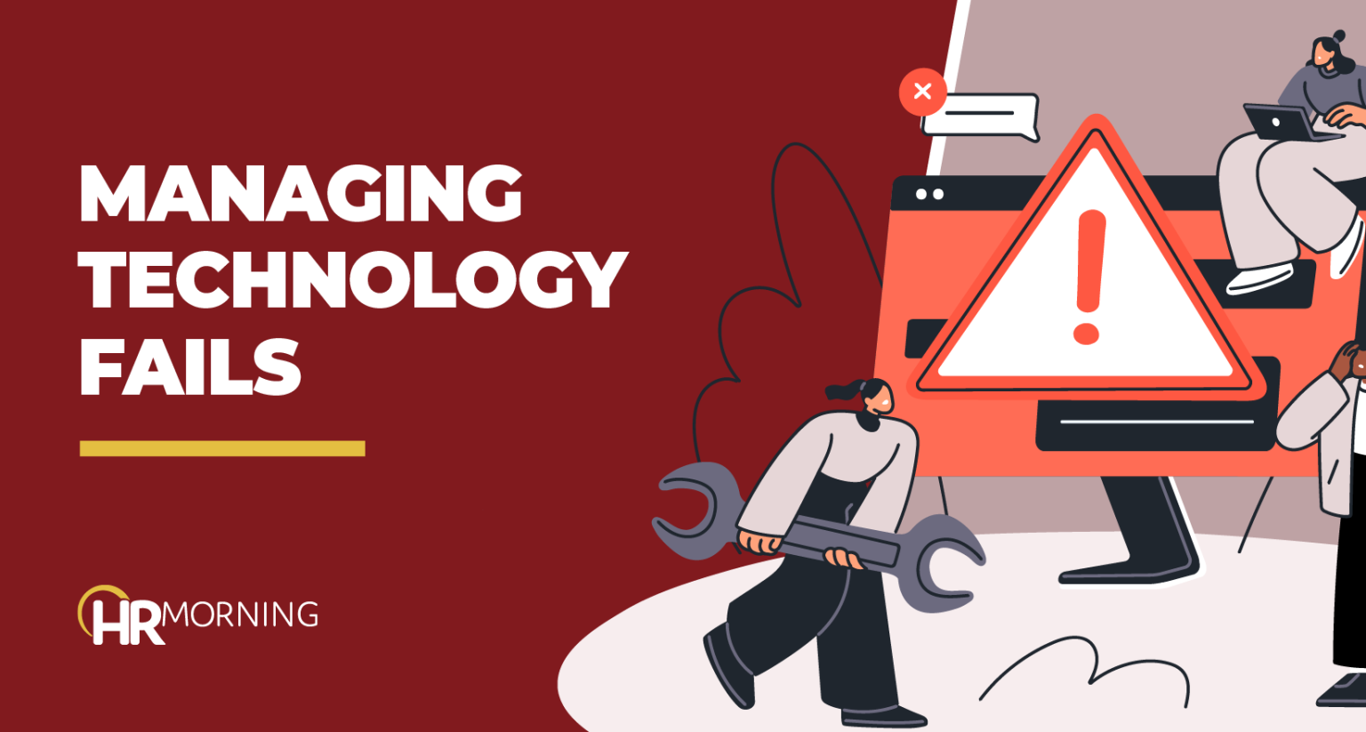 What Happens When Technology Fails? 4 Tips for HR | HRMorning