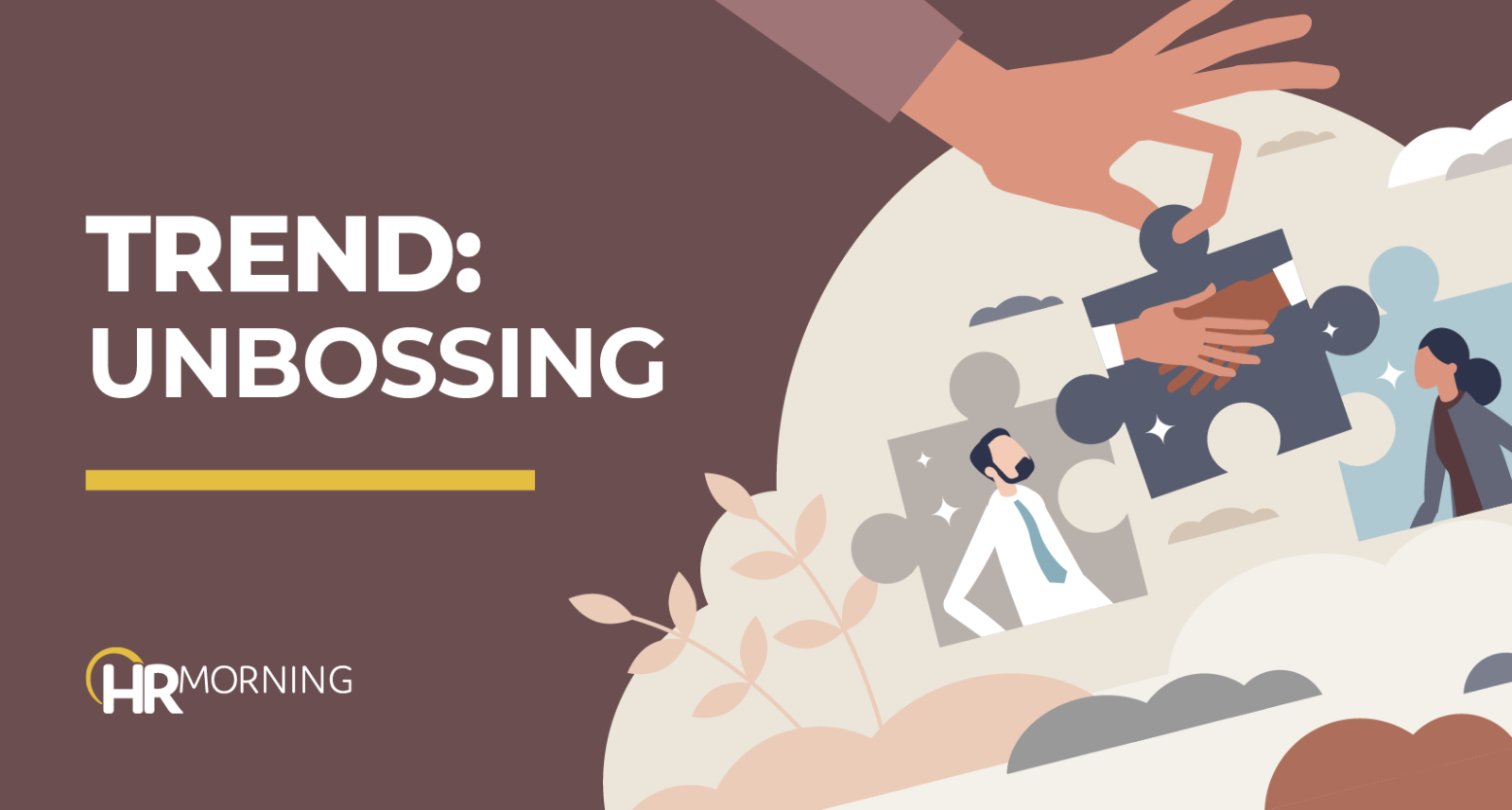 Unbossing: 3 Cons, 3 Pros & 10 Takeaways | HRMorning