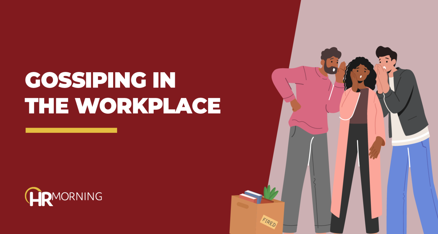 Gossiping at Work: Can Employees Be Fired for Office Gossip?