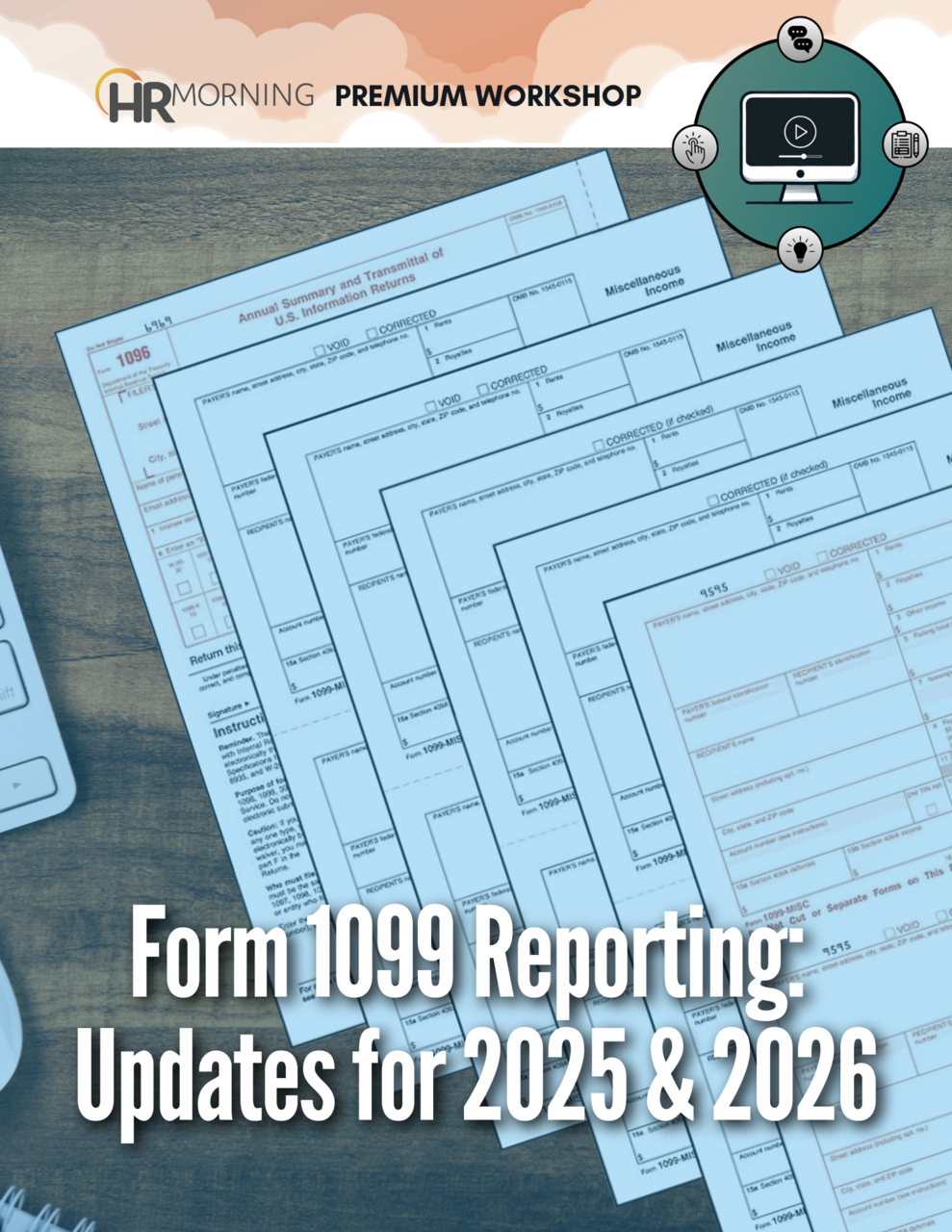 Form 1099 Reporting: Updates for 2025 & 2026 | HRMorning