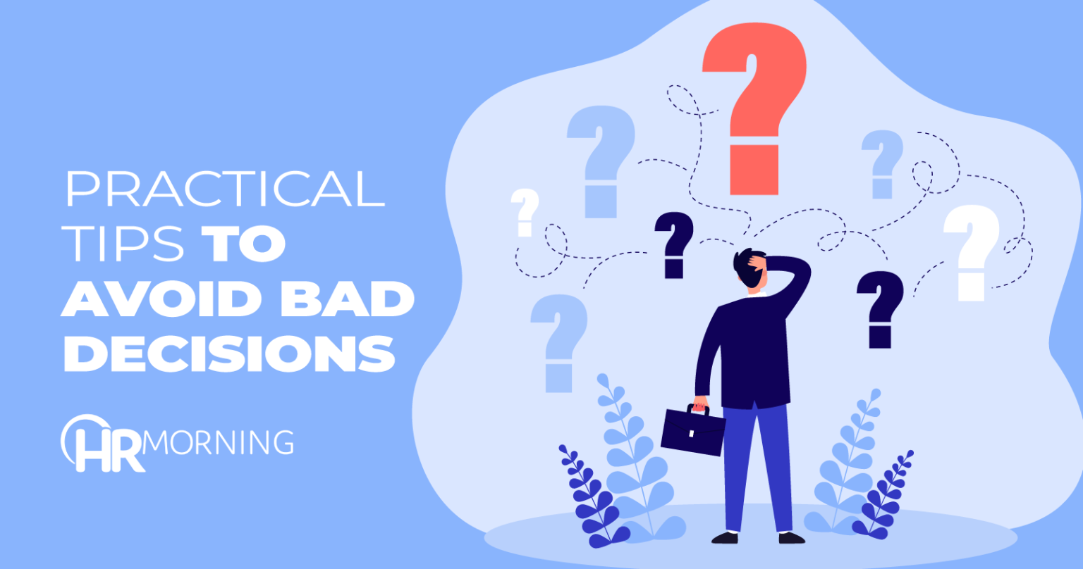 3 reasons good managers make bad decisions – and how to avoid them ...