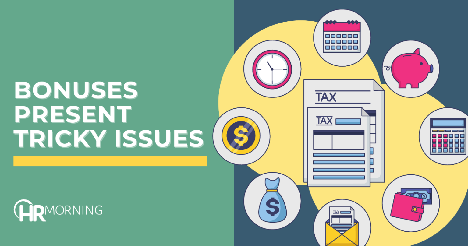 Bonuses, OT and Taxes: Important Keys to Getting It Right