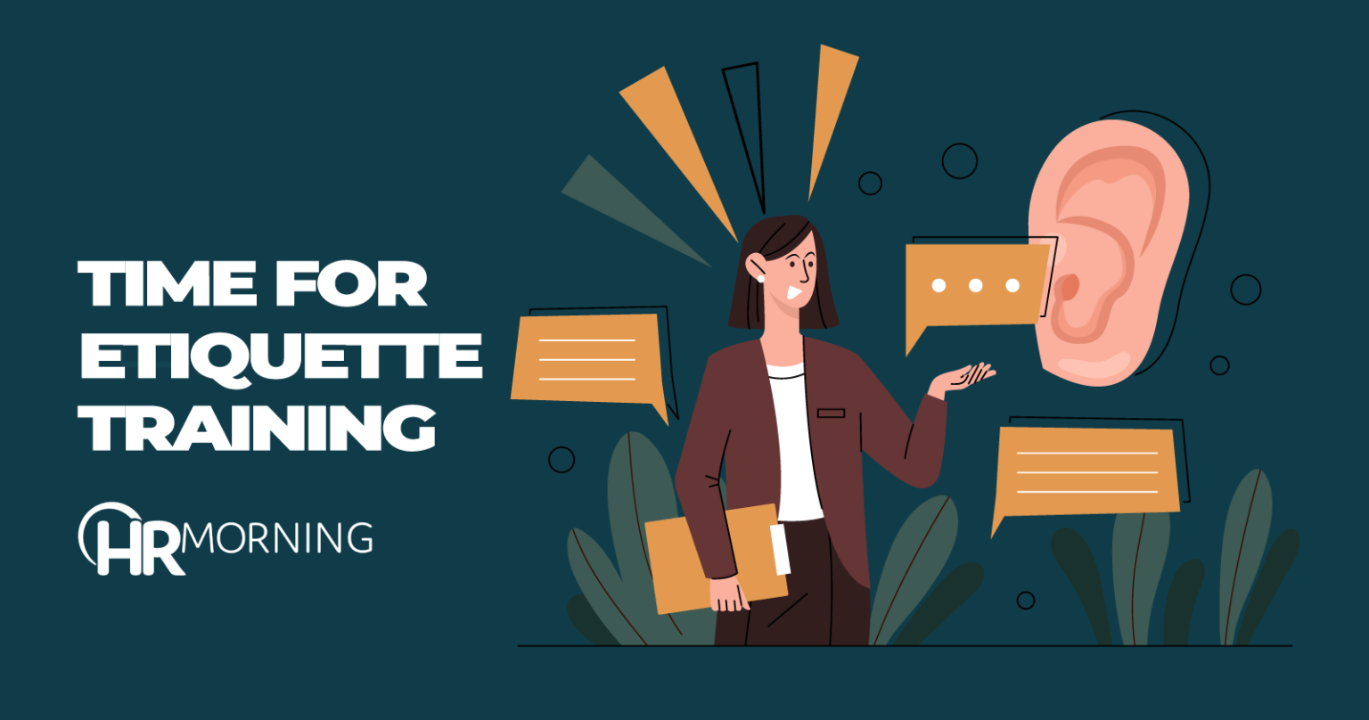 They're Back -- and Acting Badly! 5 Etiquette Reminders for RTO | HRMorning