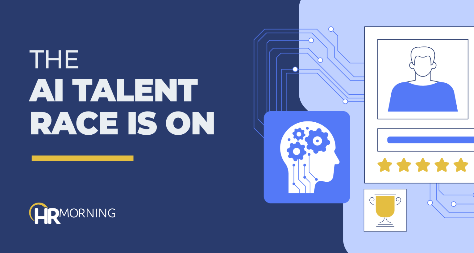 Recruiting & Hiring AI Talent: 5 Things HR Needs to Know Now