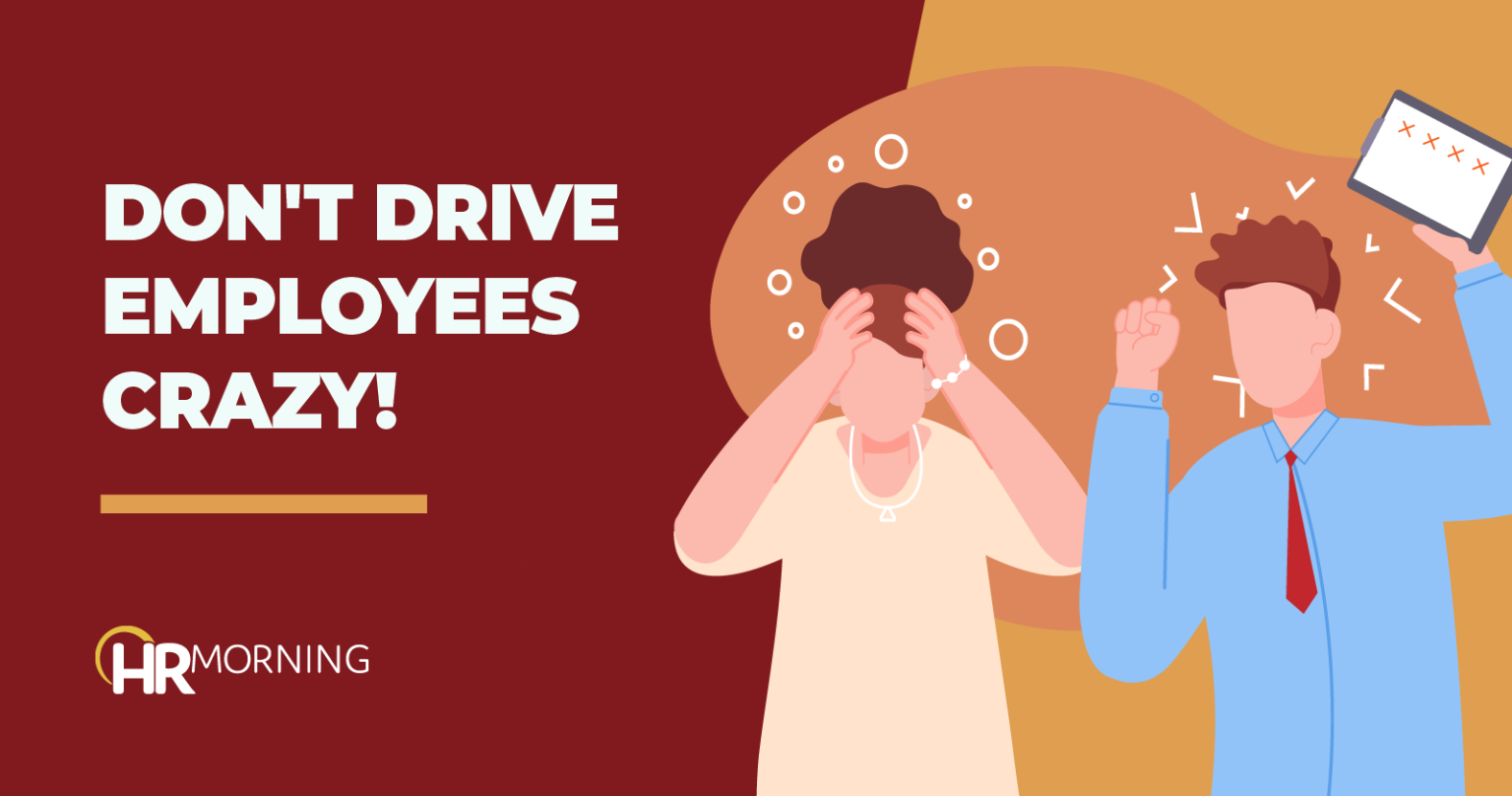 6 behaviors that drive employees crazy – and how not to be THAT boss ...