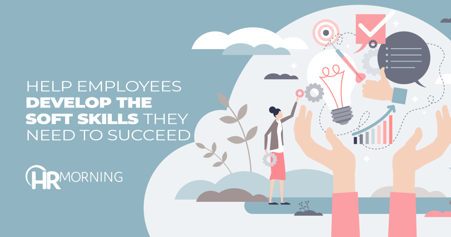 Top 3 most important soft skills employees need – and how to help ...