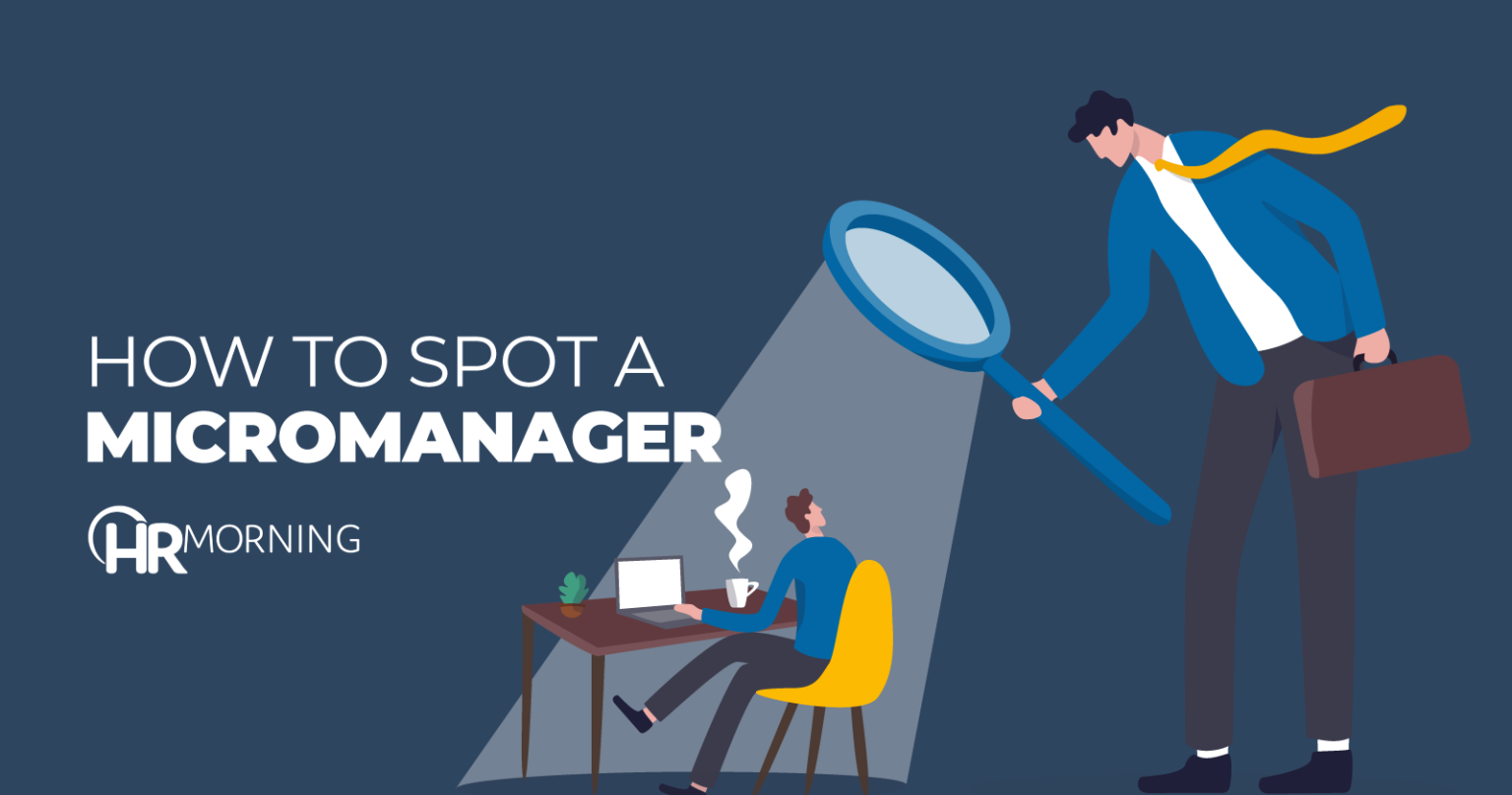 4 Signs You’ve Got a Micromanager on Your Hands & How to Help