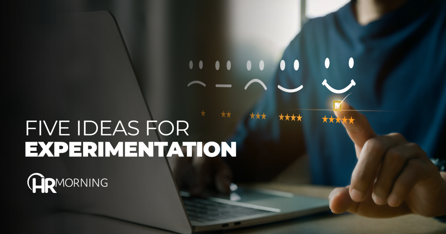 Use experimentation to perfect the employee experience: 5 ideas to try ...