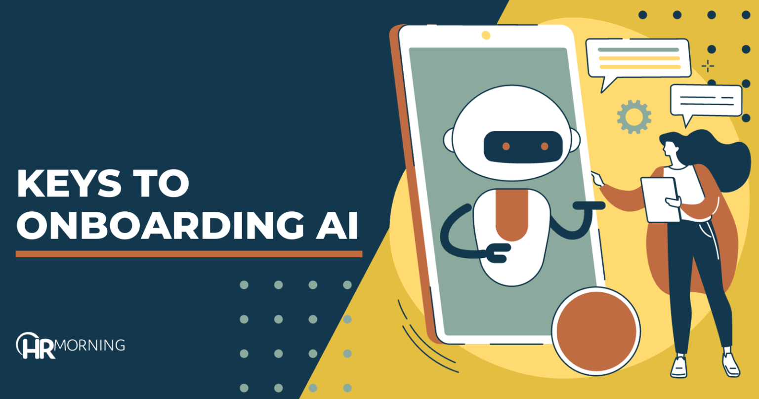 Onboarding AI in the workplace: 6 best practices for HR | HRMorning