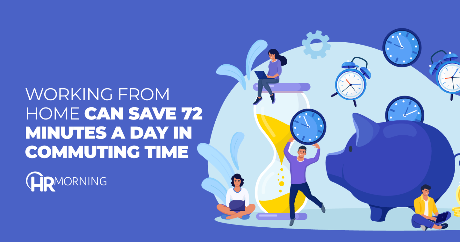 How remote work gives employees significant time back in their day ...