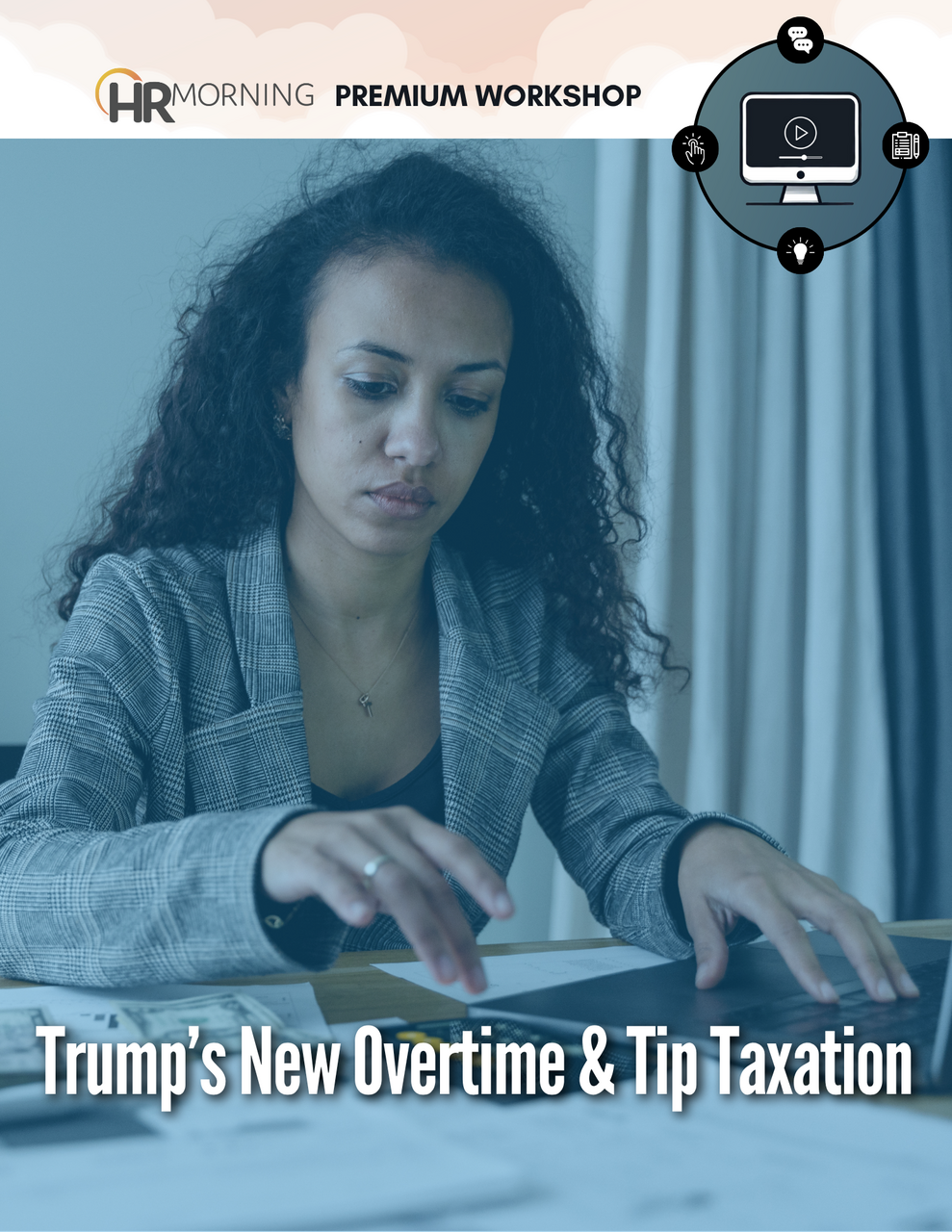 Trump’s New Overtime & Tip Taxation | HRMorning