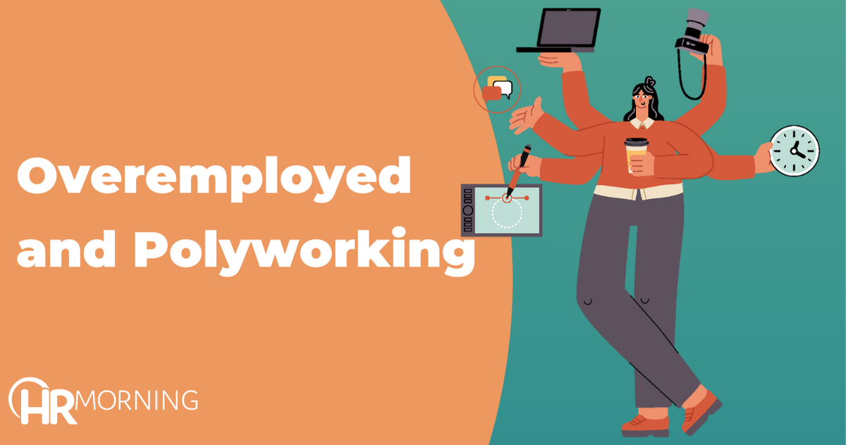 Overemployed and Polyworking: 6 Reasons HR Needs To Be Concerned ...